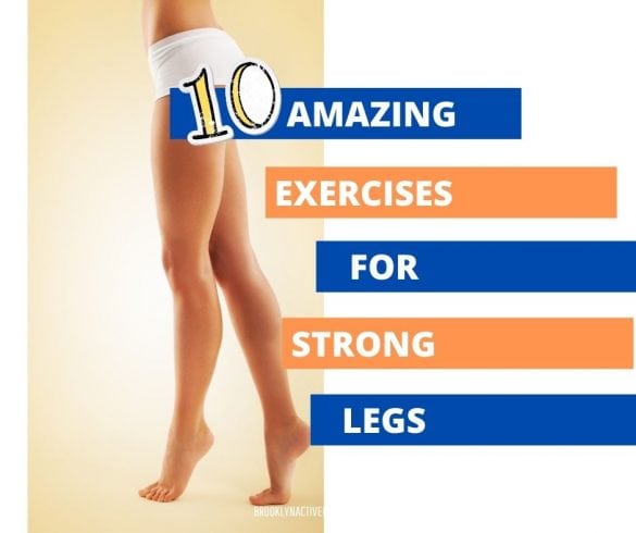 10 Strength Training Exercises for Strong Legs