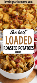 Easy Loaded Roasted Potatoes For An Amazing Side Dish